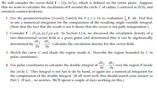 Solved We will consider the vector field F = (2y,3x²y), | Chegg.com