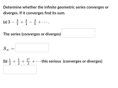 Solved Determine whether the infinite geometric series | Chegg.com