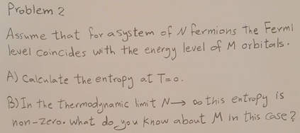 Solved Problem 2 Assume that for a system of N fermions The | Chegg.com