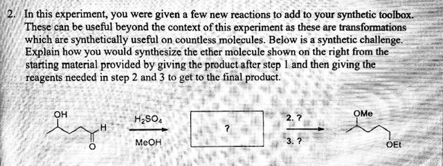 Solved 2. In this experiment, you were given a few new | Chegg.com
