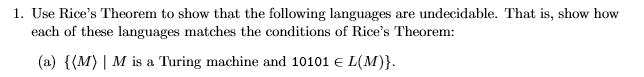 1. Use Rice's Theorem to show that the following | Chegg.com