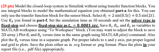 Solved (25 pts) Model the closed-loop system in Simulink | Chegg.com