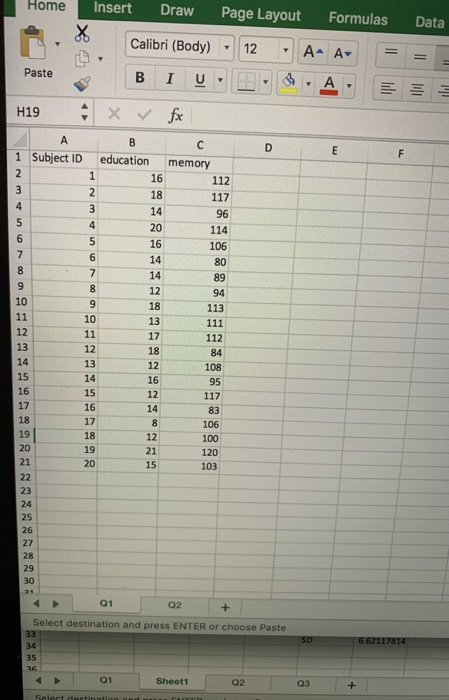 Solved Home Insert Draw Page Layout Formulas Data Calibri | Chegg.com