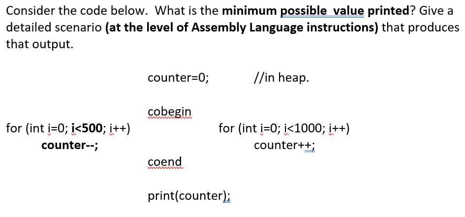 Solved Consider the code below. What is the minimum possible | Chegg.com