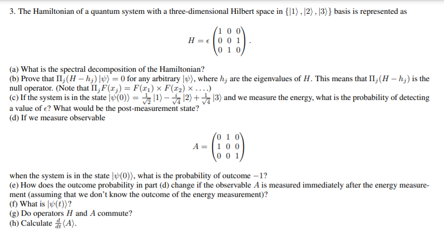 Solved 3. The Hamiltonian of a quantum system with a | Chegg.com