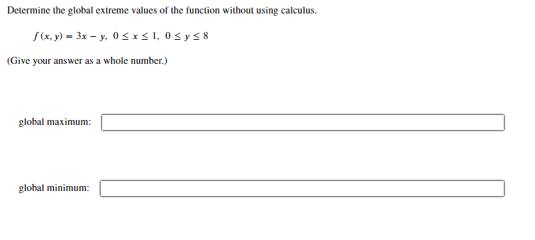 Solved Determine the global extreme values of the function | Chegg.com Solved Determine the global extreme values of the function | Chegg.com