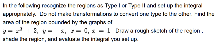 Solved In the following recognize the regions as Type I or | Chegg.com