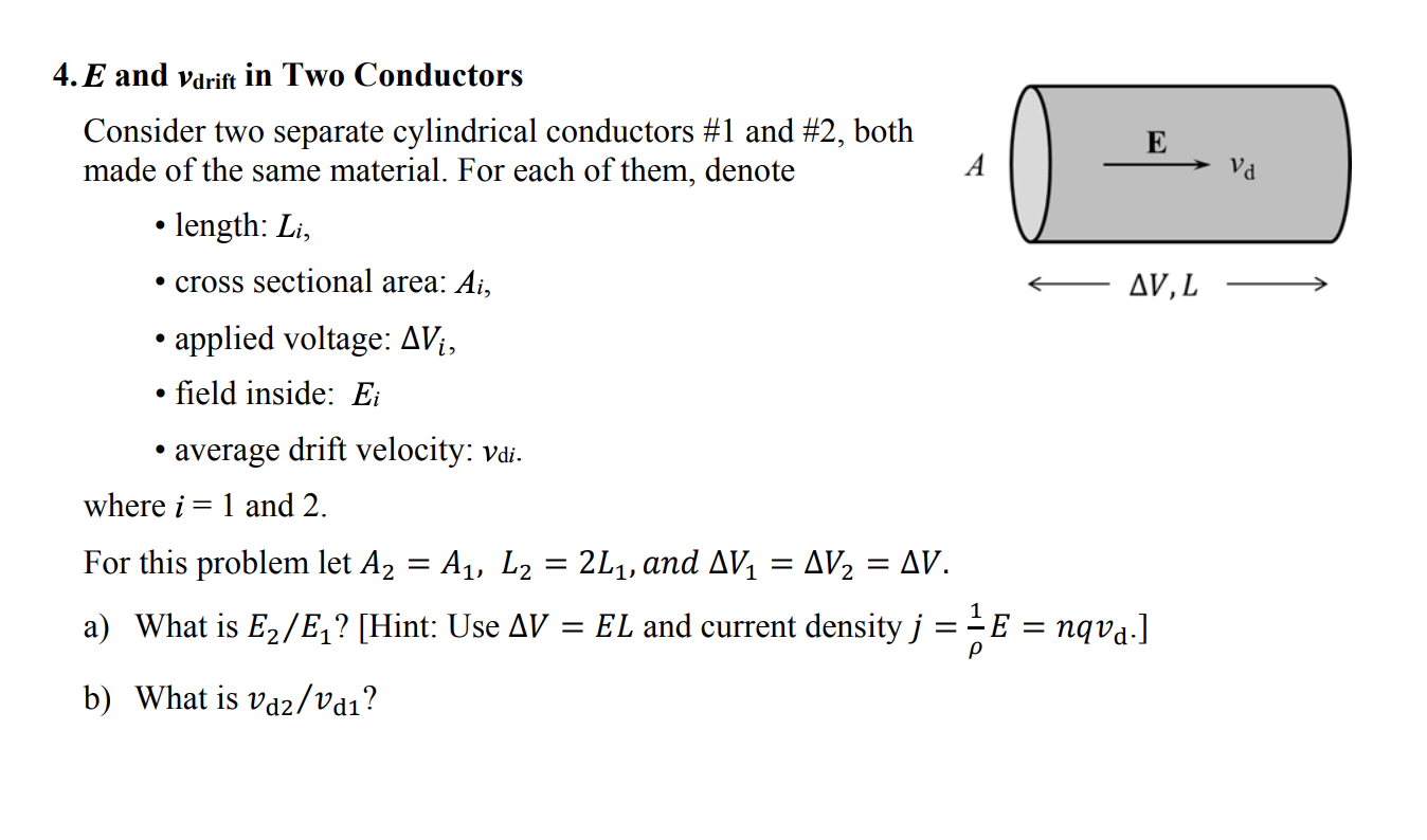 Solved E А va 4.E and Vdrift in Two Conductors Consider two | Chegg.com