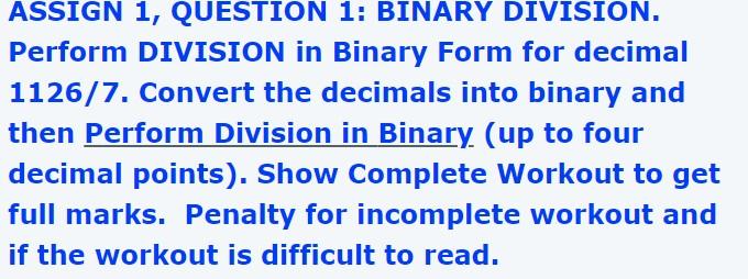 Solved ASSIGN 1, QUESTION 1: BINARY DIVISION. Perform | Chegg.com