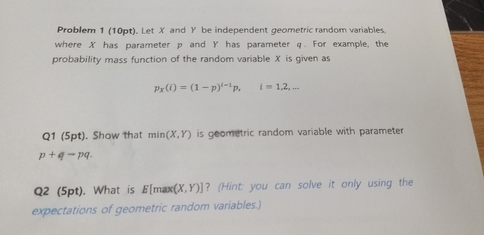 Solved Problem 1 (10pt). Let X and Y be independent | Chegg.com
