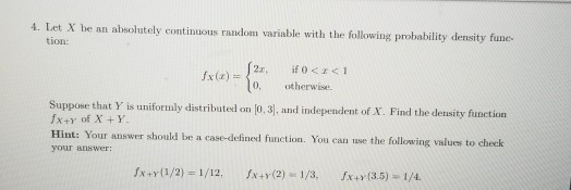 Solved 4. Let X be an absolutely continuous random variable | Chegg.com
