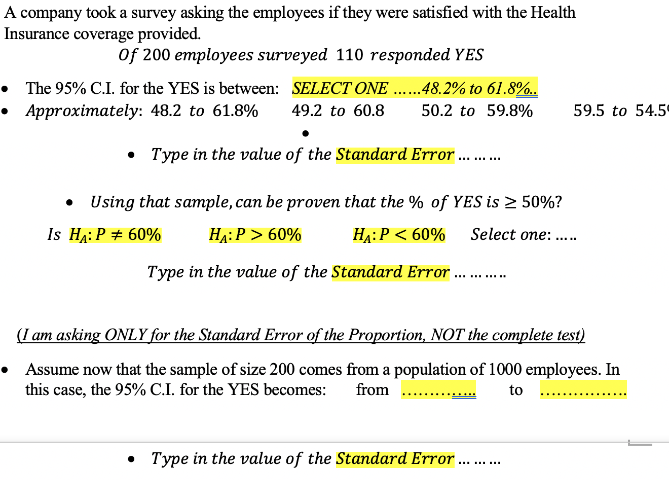 Solved A company took a survey asking the employees if they | Chegg.com