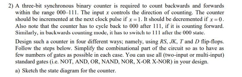 Solved 2) A three-bit synchronous binary counter is required | Chegg.com