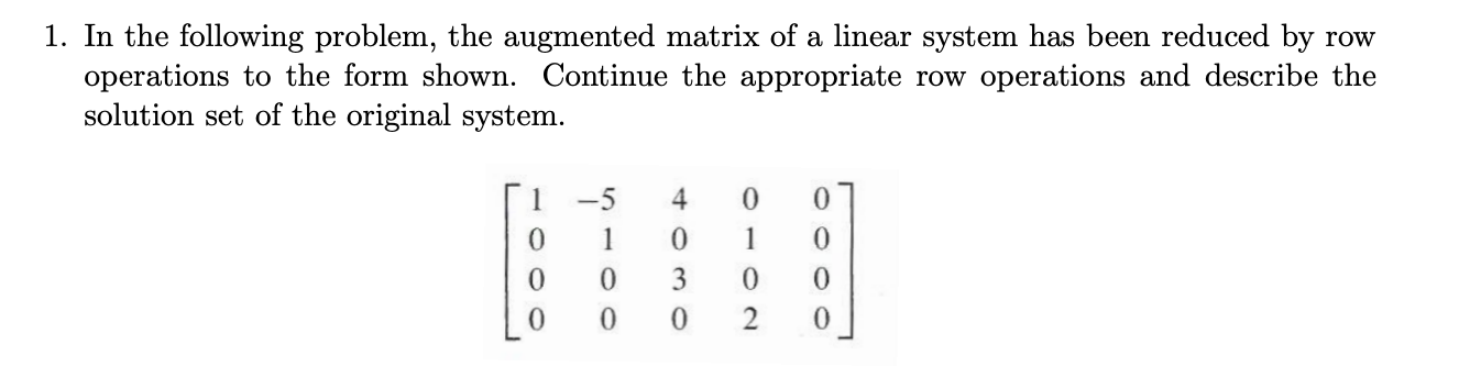 Solved 1. In the following problem, the augmented matrix of | Chegg.com