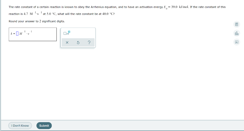 Solved the rate constant of a certain reaction is known to | Chegg.com