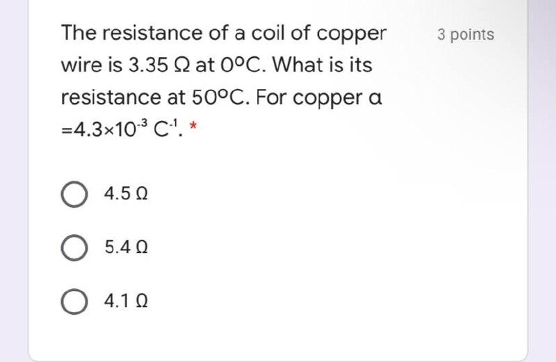 Solved 3 points The resistance of a coil of copper wire is | Chegg.com