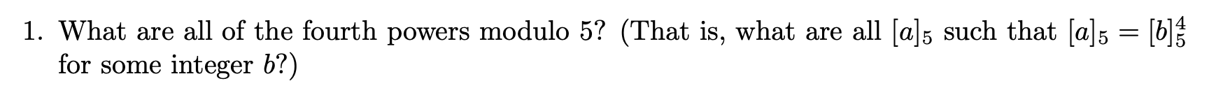 Solved What are all of the fourth powers modulo 5 ? (That | Chegg.com