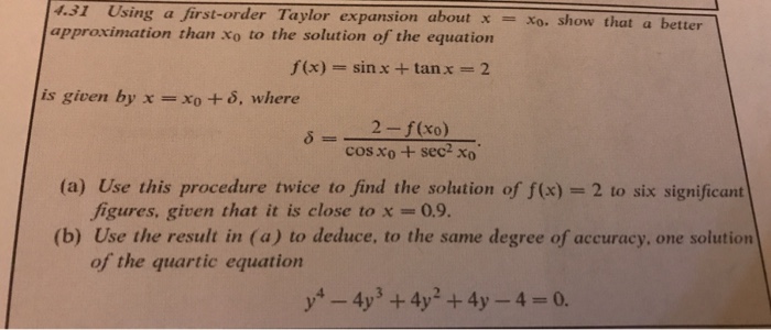 Solved 4.31 Using a first-order Taylor expansion aboutxxo | Chegg.com