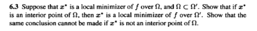 Solved 6.3 Suppose that z. is a local minimizer off over Ω, | Chegg.com