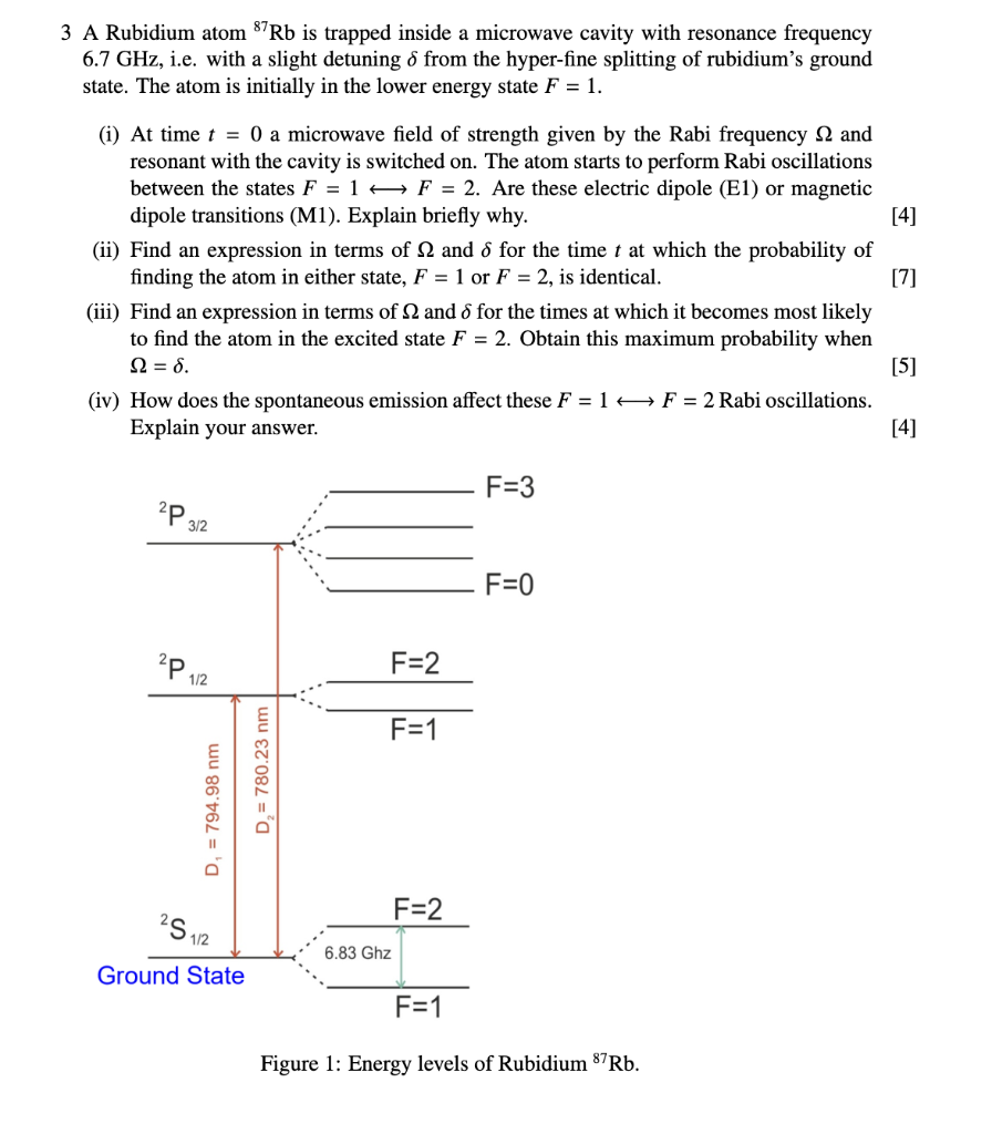 Solved 3 A Rubidium atom 87Rb is trapped inside a microwave | Chegg.com