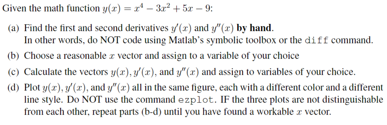 Solved Given the math function y(x)=x4−3x2+5x−9 : (a) Find | Chegg.com