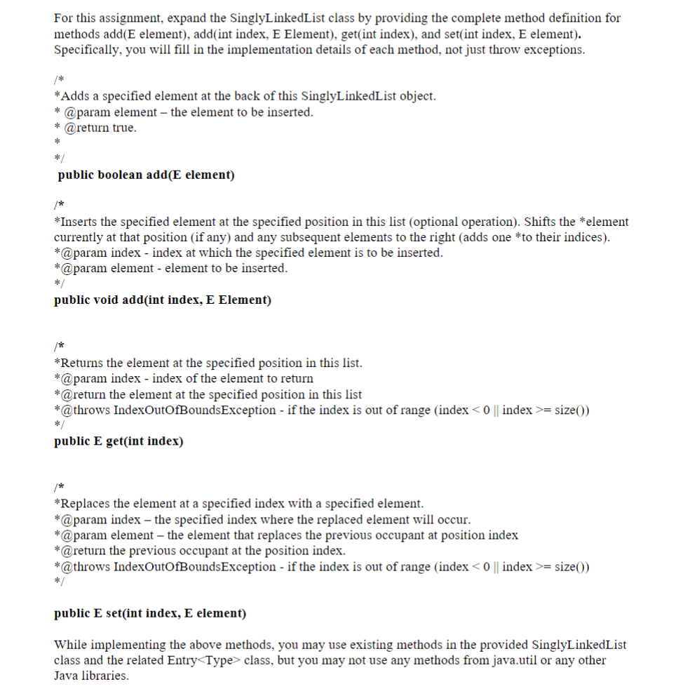 For this assignment, expand the SinglyLinkedList | Chegg.com