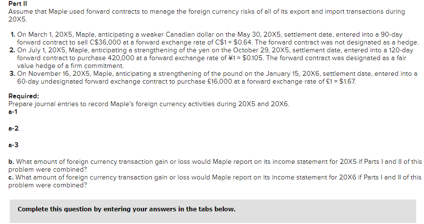 Assume that Maple used forward contracts to manage | Chegg.com