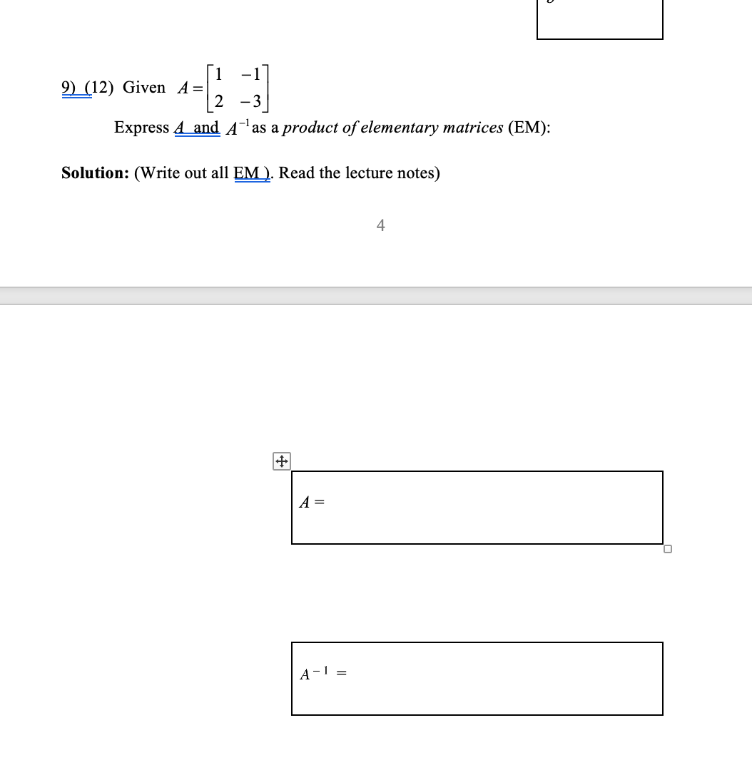 Solved 9) (12) Given A=[12−1−3] Express A and A−1 as a | Chegg.com