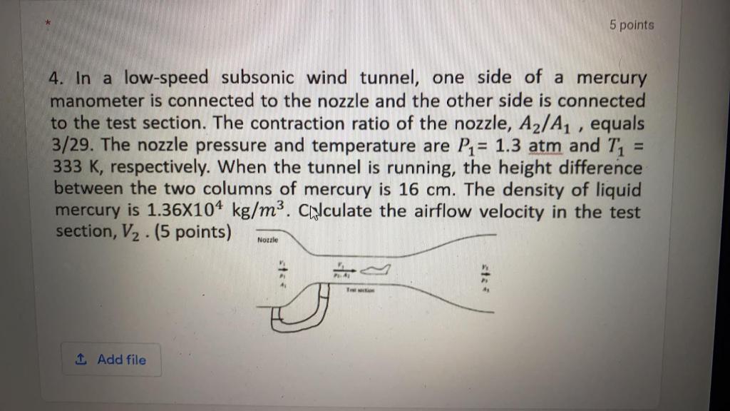 Solved 5 points 4. In a low-speed subsonic wind tunnel, one | Chegg.com