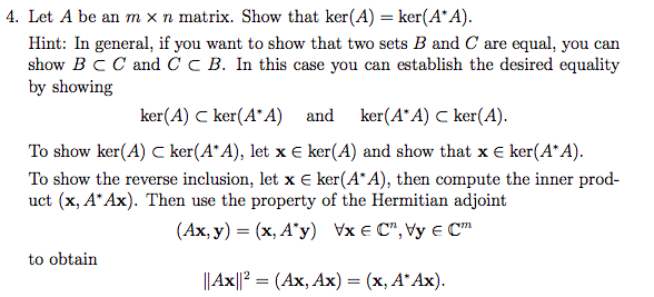 Solved ker(A A) 4. Let A be an m x n matrix. Show that | Chegg.com
