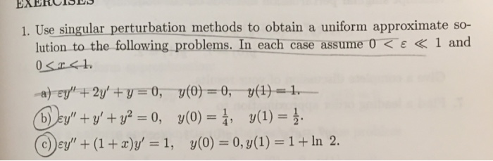 Solved EXERCISDS 1. Use singular perturbation methods to | Chegg.com