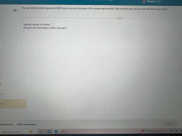 Solved You can aford monthly deposits of $250 into an | Chegg.com