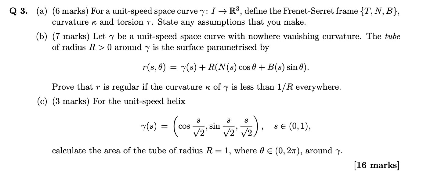 Solved 3. (a) (6 marks) For a unit-speed space curve γ:I→R3, | Chegg.com