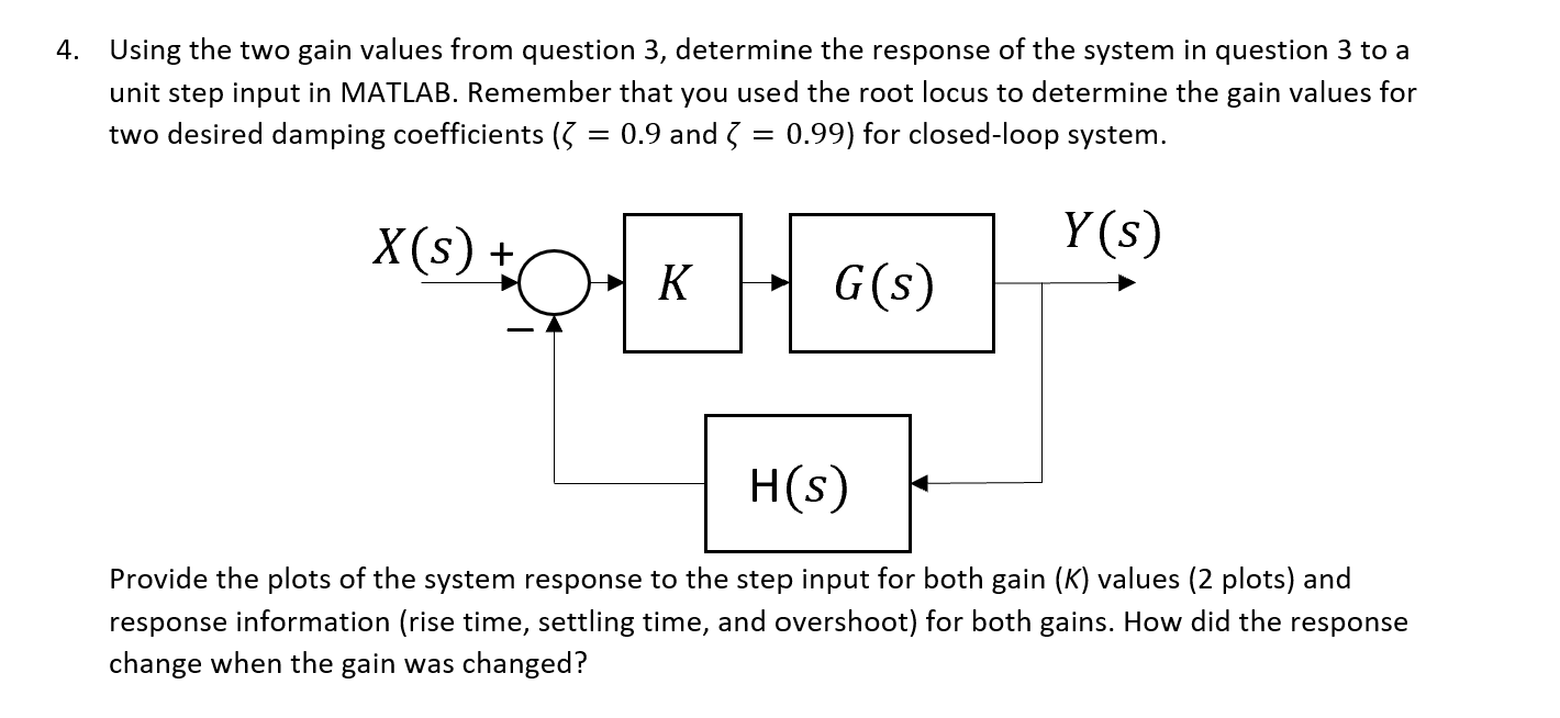 Solved Using the two gain values from question 3 , determine | Chegg.com