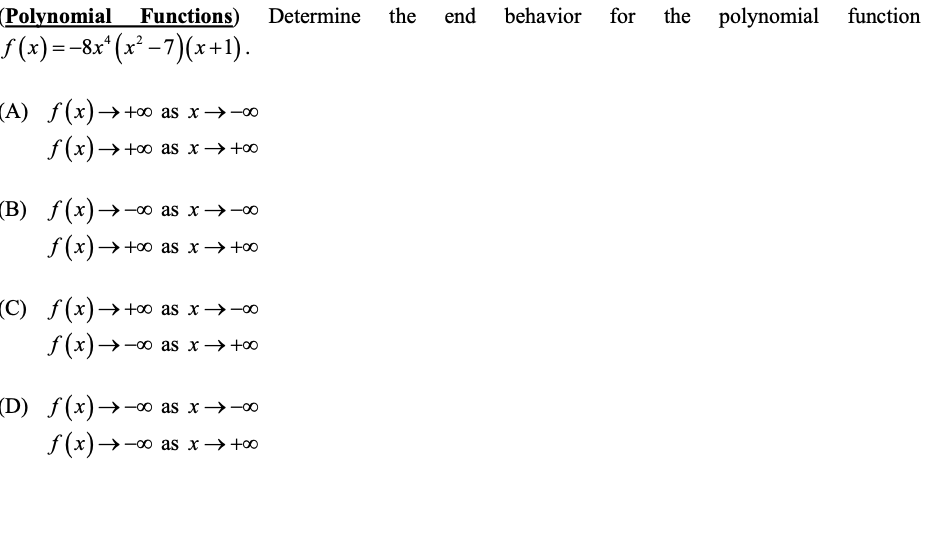Solved (Polynomial Functions) ﻿Determine the end behavior | Chegg.com