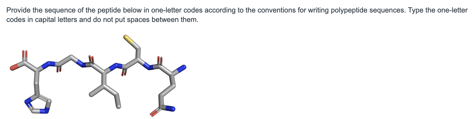 Solved Provide the sequence of the peptide below in | Chegg.com