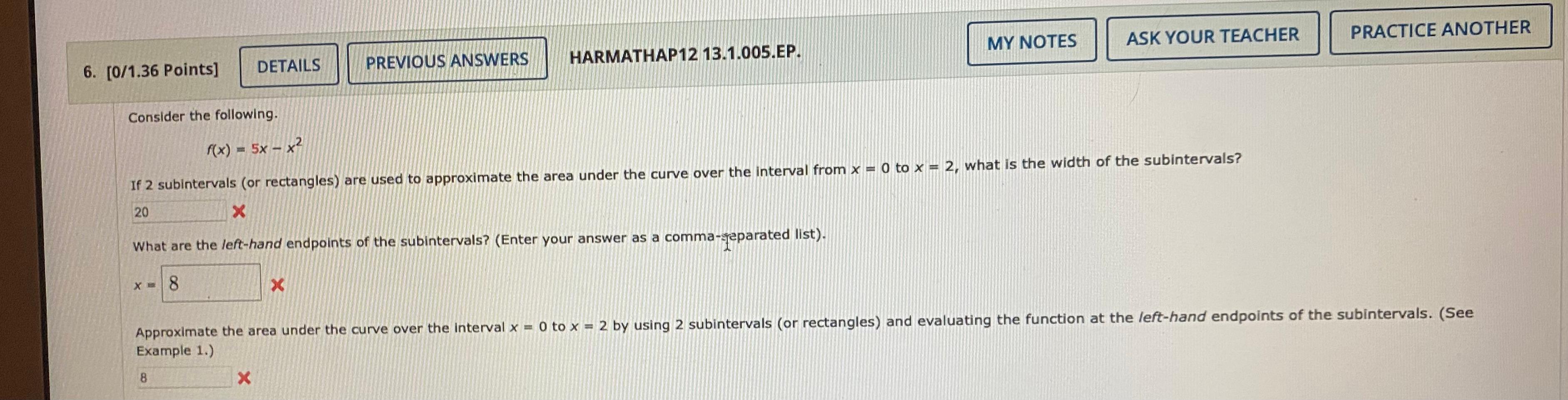 Solved Consider the following. f(x)=5x−x2 If 2 subintervals | Chegg.com