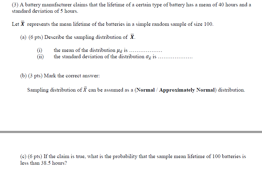 Solved (3) A battery manufacturer claims that the lifetime | Chegg.com