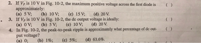 Solved 2. If Vp is 10 V in Fig. 10-2, the maximum positive | Chegg.com
