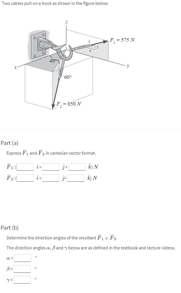 Solved Two cables pull on a hook as shown in the figure | Chegg.com