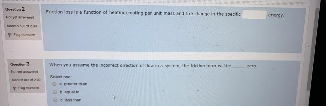 Solved Question 2 Friction loss is a function of | Chegg.com