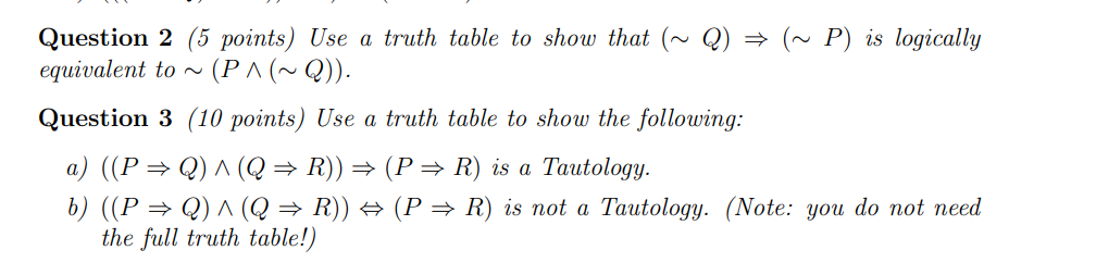 Solved Question 2 (5 points) Use a truth table to show that | Chegg.com