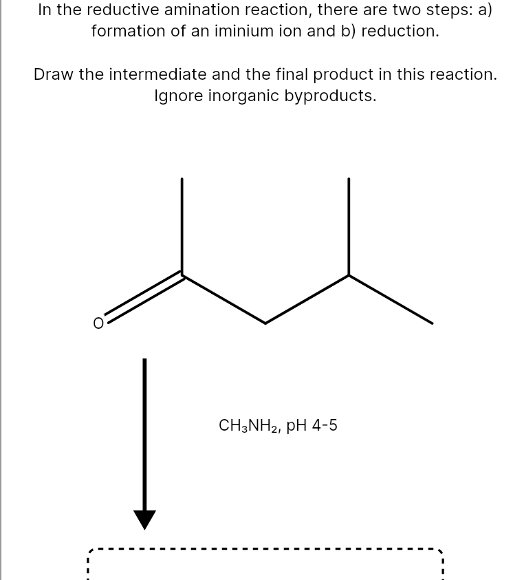 Solved In the reductive amination reaction, there are two | Chegg.com