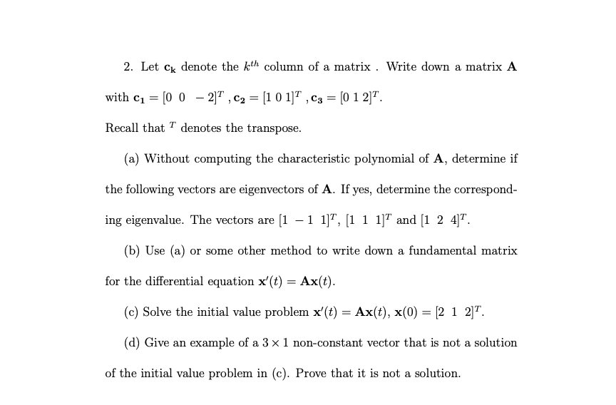 Solved 2. Let ck denote the kth column of a matrix . Write | Chegg.com