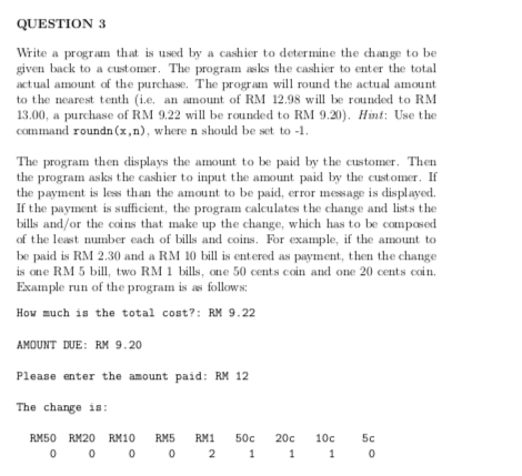 Solved QUESTION 3 Write a program that is used by a cashier | Chegg.com
