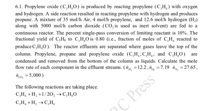 Solved 6.1. Propylene oxide (C,H,O is produced by reacting | Chegg.com