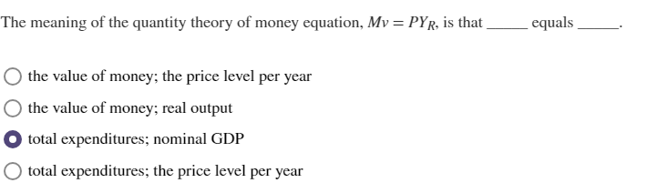 Solved The meaning of the quantity theory of money equation, | Chegg.com