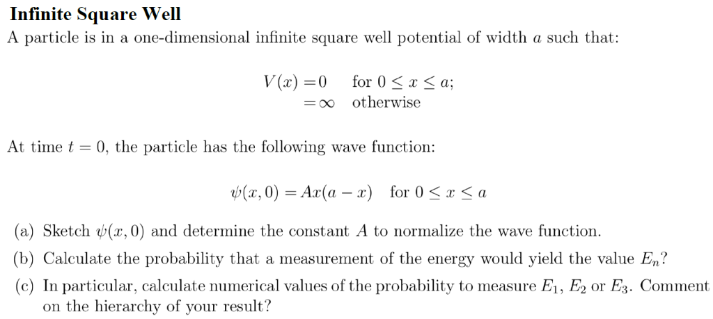 Solved Infinite Square Well A particle is in a | Chegg.com Solved Infinite Square Well A particle is in a | Chegg.com