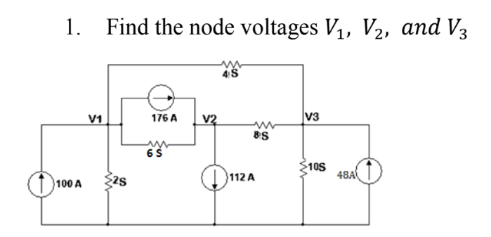 Solved 1. Find the node voltages V1,V2, and V3 | Chegg.com