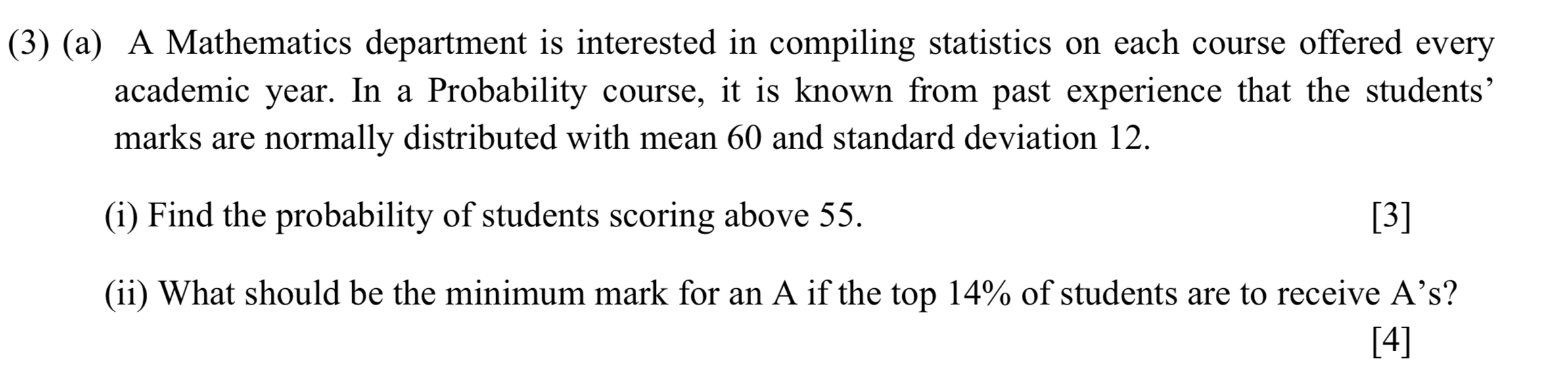 Solved (3) (a) A Mathematics department is interested in | Chegg.com